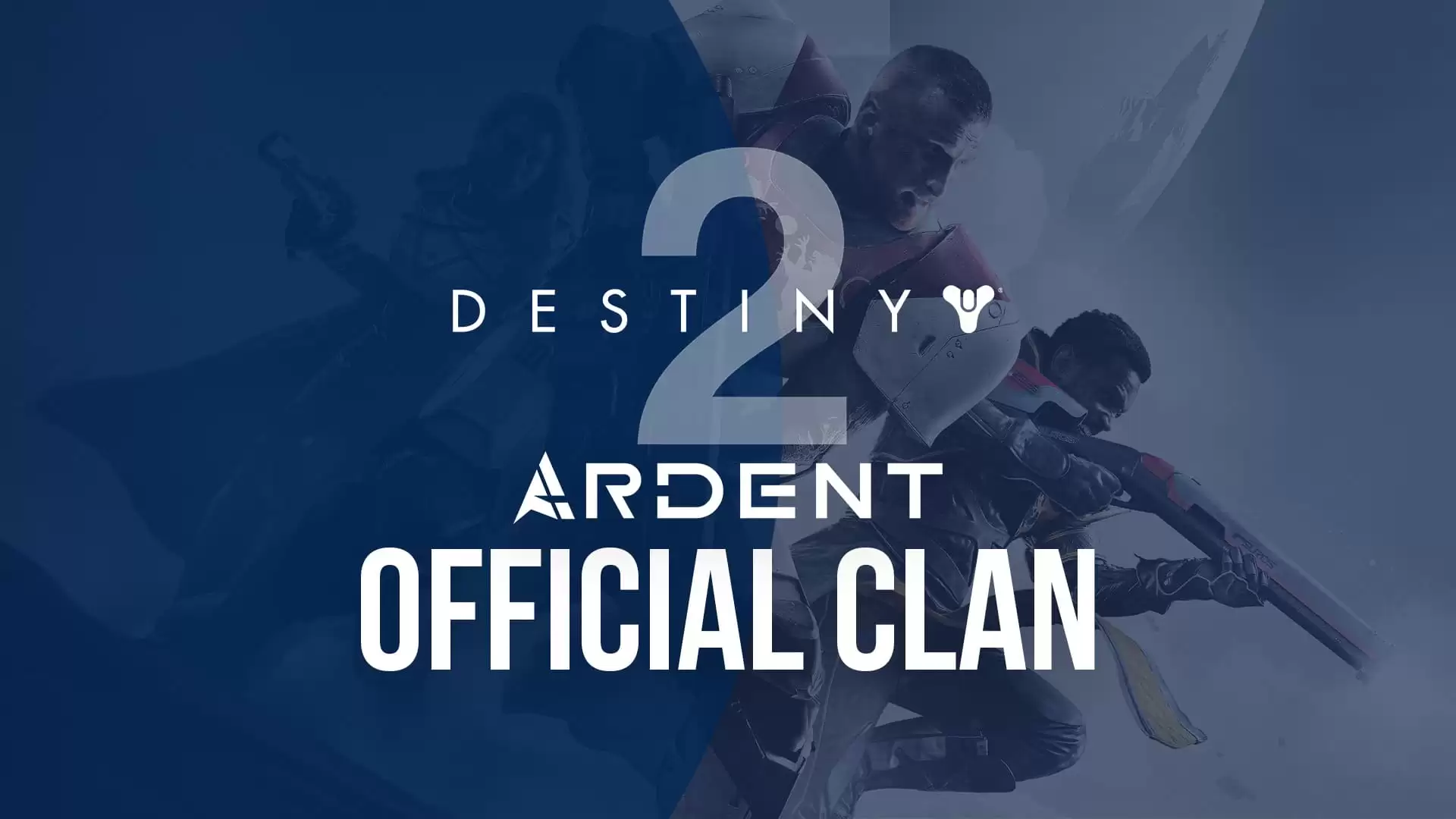 Official Destiny 2 Clan – Ardent Collective